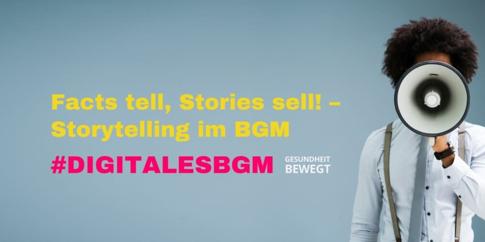 Mit Storytelling-Konzepten wird Ihr BGF-Programm erfolgreicher